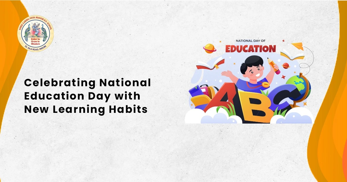 Celebrating National Education Day with New Learning Habits
