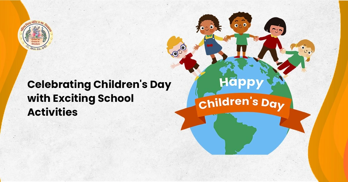 Celebrating Children’s Day with Exciting School Activities