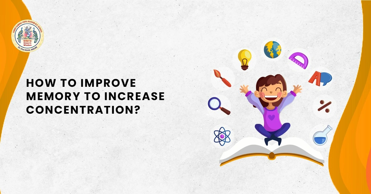 How to Improve Memory of Students for Better Learning